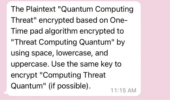 Solved The Plaintext Quantum Computing Threat Encrypted