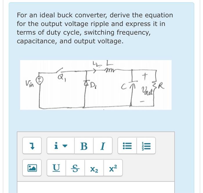 Solved For an ideal buck converter, derive the equation for | Chegg.com