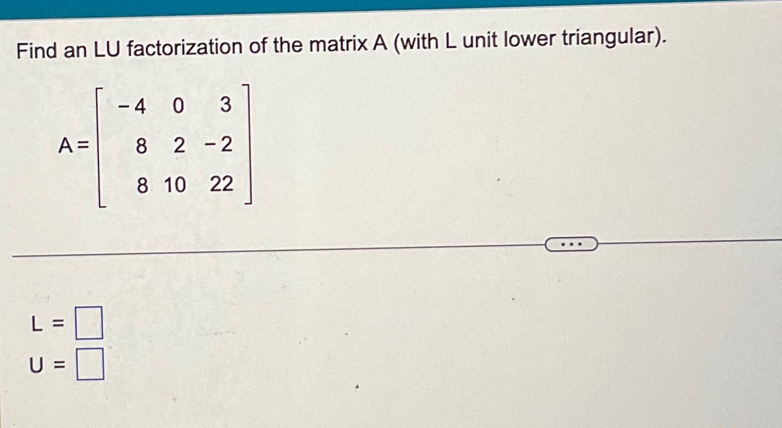 Find An Lu Factorization Of The Matrix A With L