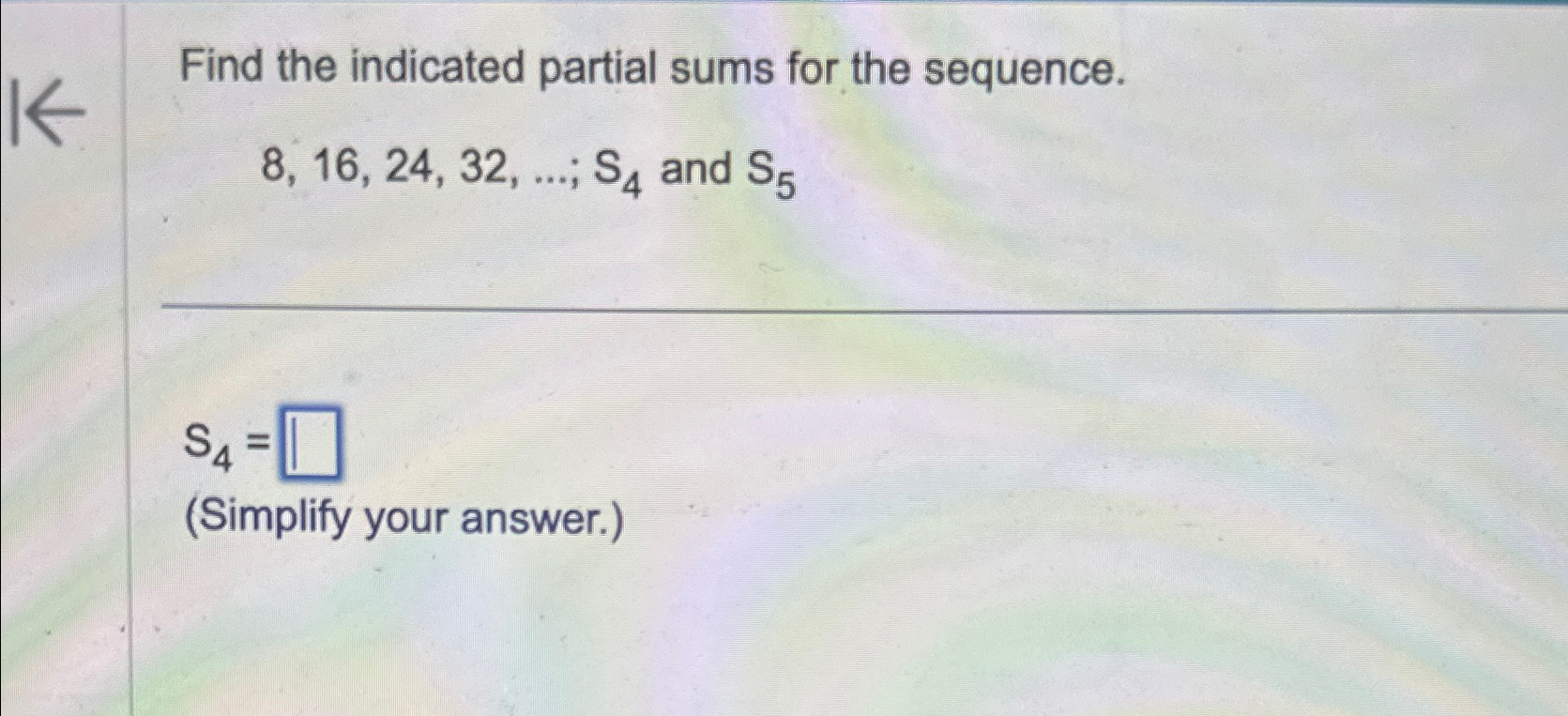 Solved Find the indicated partial sums for the | Chegg.com