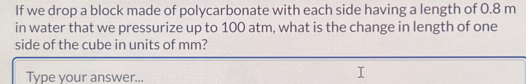 Solved If we drop a block made of polycarbonate with each | Chegg.com