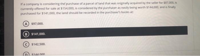 Solved If a company is considering the purchase of a parcel | Chegg.com
