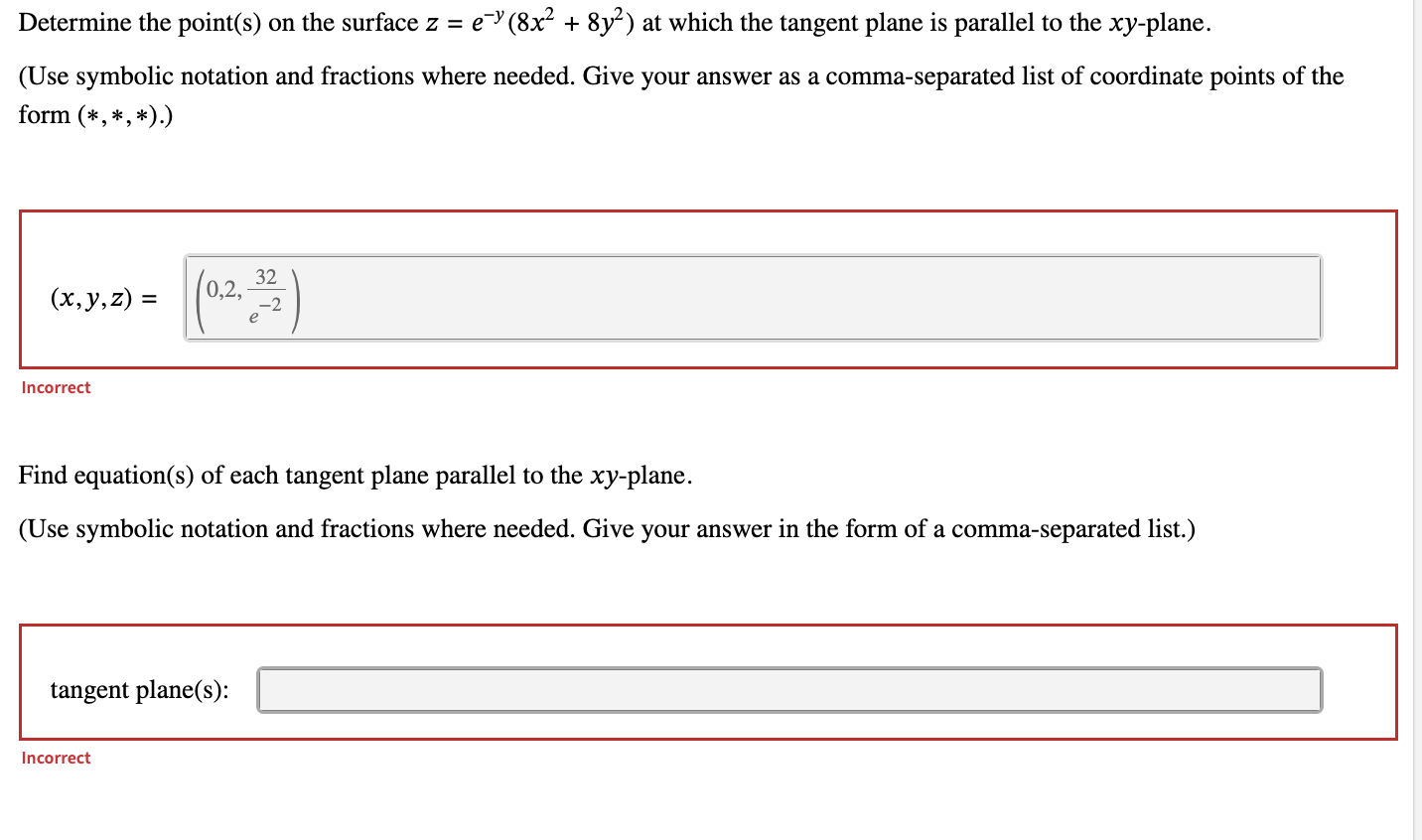 Solved Determine the point(s) ﻿on the surface z=e-y(8x2+8y2) | Chegg.com