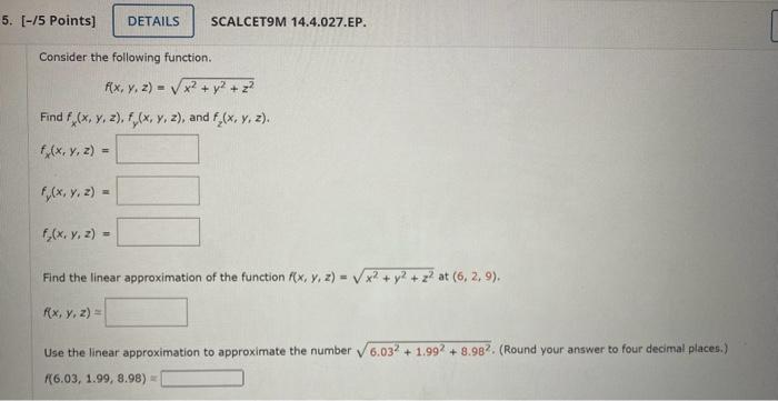 Solved Consider the following function. f(x,y,z)=x2+y2+z2 | Chegg.com