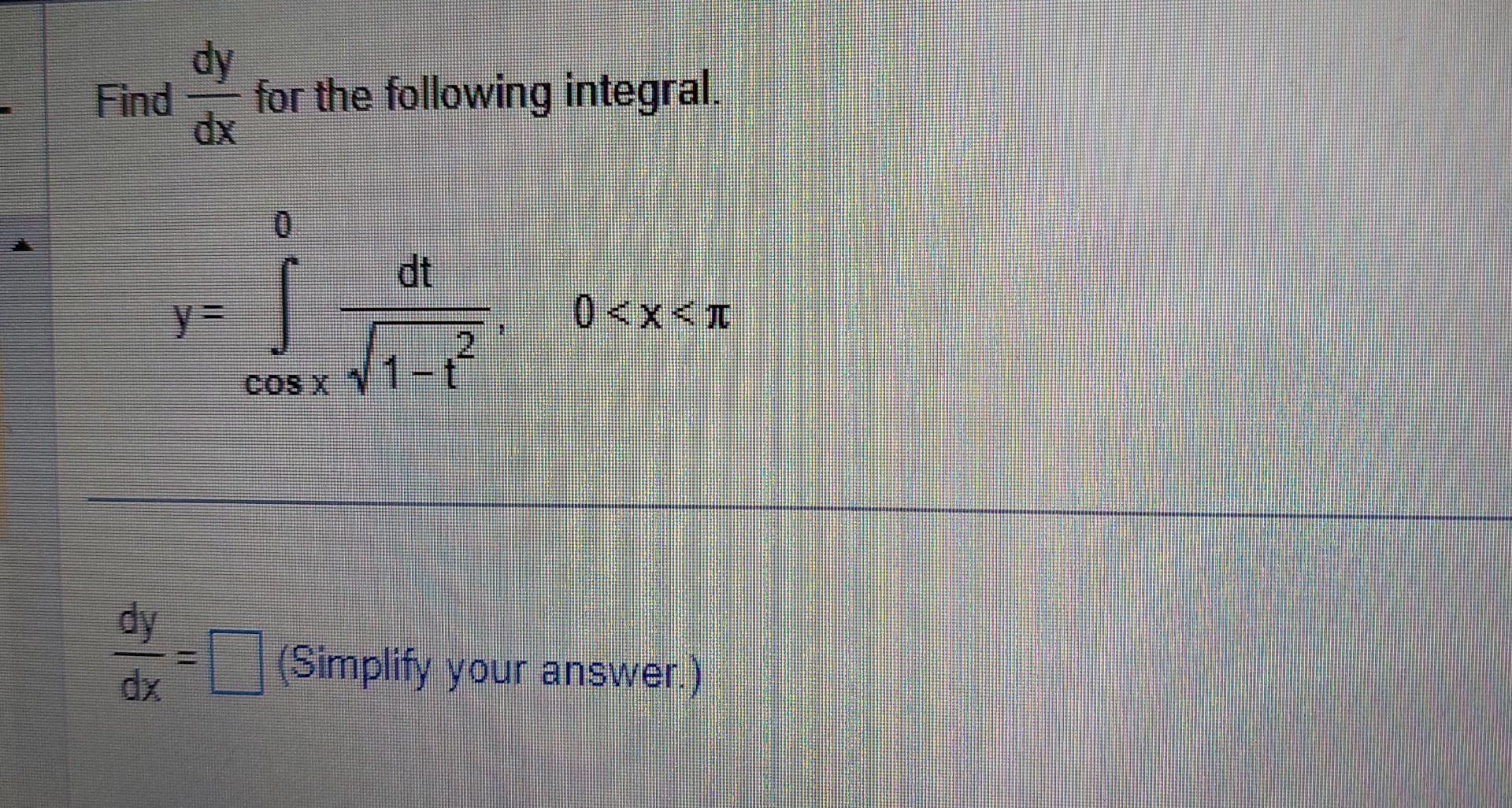 Solved Find dxdy for the following integral. | Chegg.com