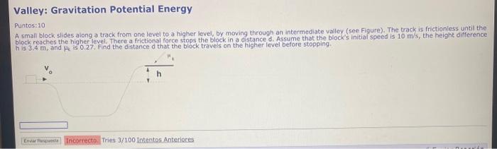 Solved Puntos:10 A small block slides along a track from one | Chegg.com