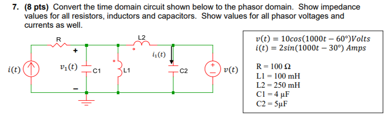 Solved (8 ﻿pts) ﻿Convert the time domain circuit shown below | Chegg.com
