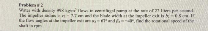 Solved Problem \# 2 Water with density 998 kg/m3 flows in | Chegg.com