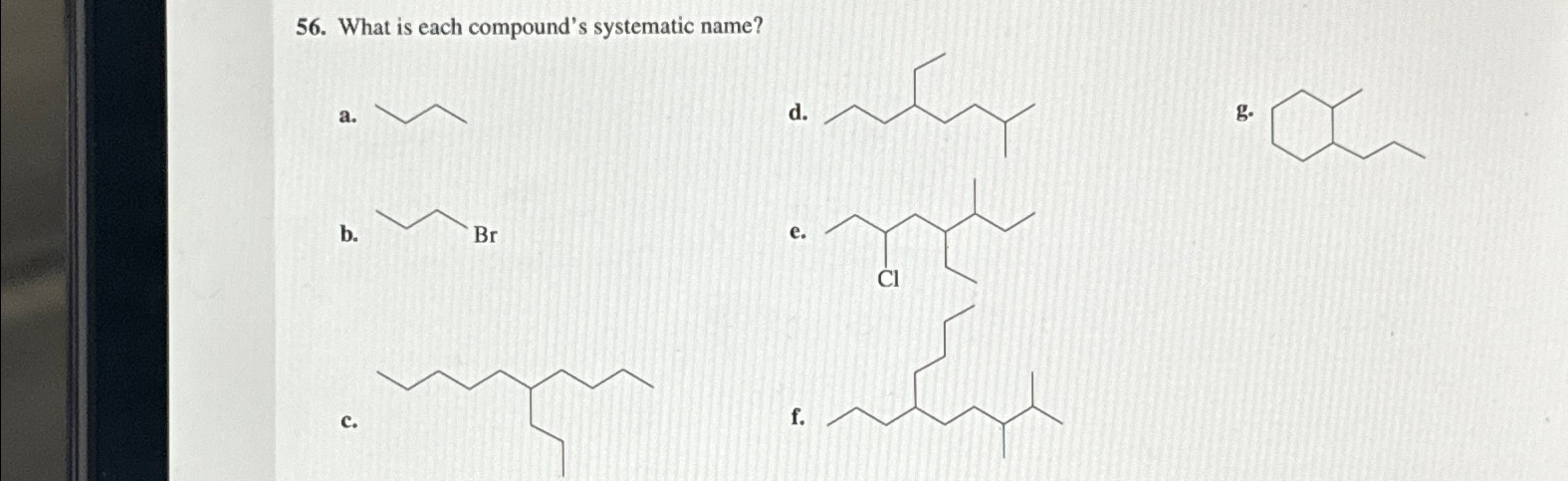 Solved What is each compound's systematic name? | Chegg.com