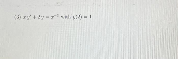 Solved Solve the following first order linear ODEs and | Chegg.com