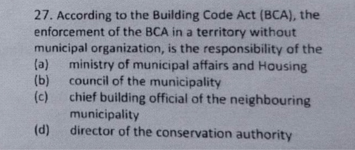 Solved 27. According to the Building Code Act (BCA), the | Chegg.com