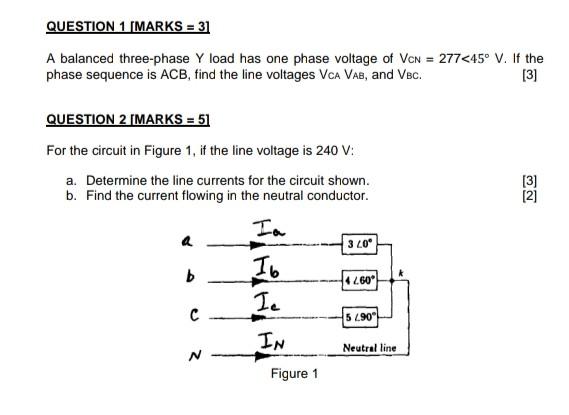 Solved QUESTION 1 [MARKS = 31 A balanced three-phase Y load | Chegg.com