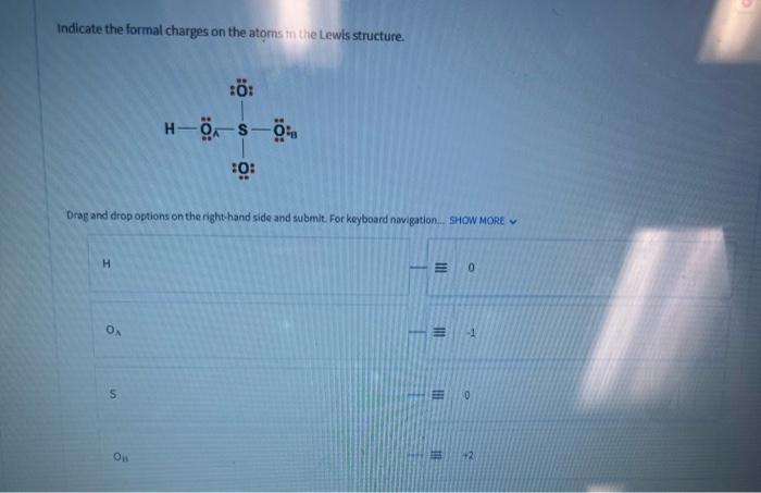 Solved Indicate the formal charges on the atoms in the Lewis | Chegg.com
