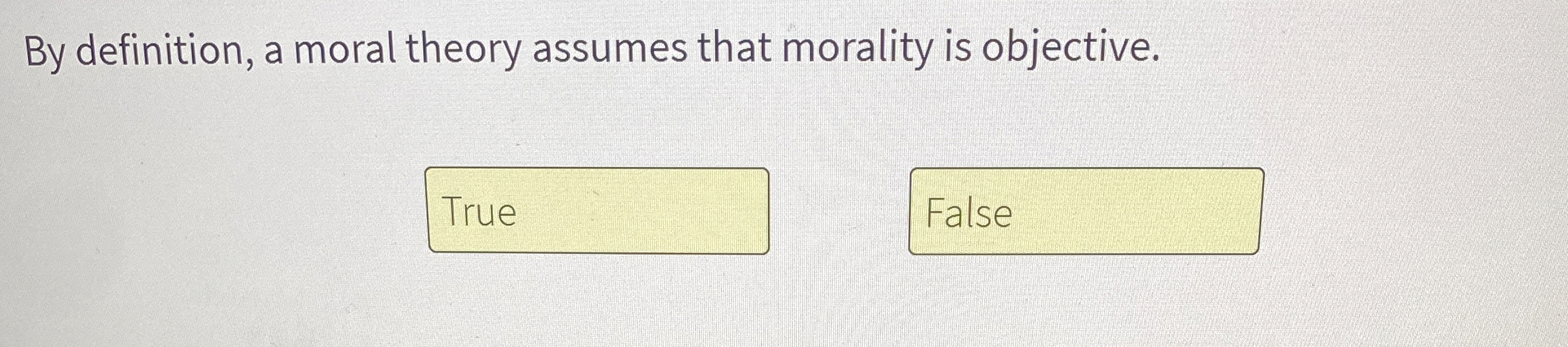 Solved By definition, a moral theory assumes that morality | Chegg.com