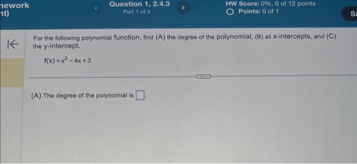 Solved For the following polynomial function, find (A) the | Chegg.com