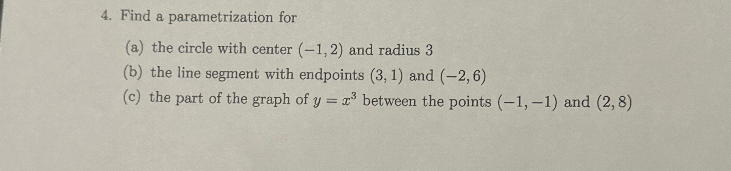 Solved Find a parametrization for(a) ﻿the circle with center | Chegg.com