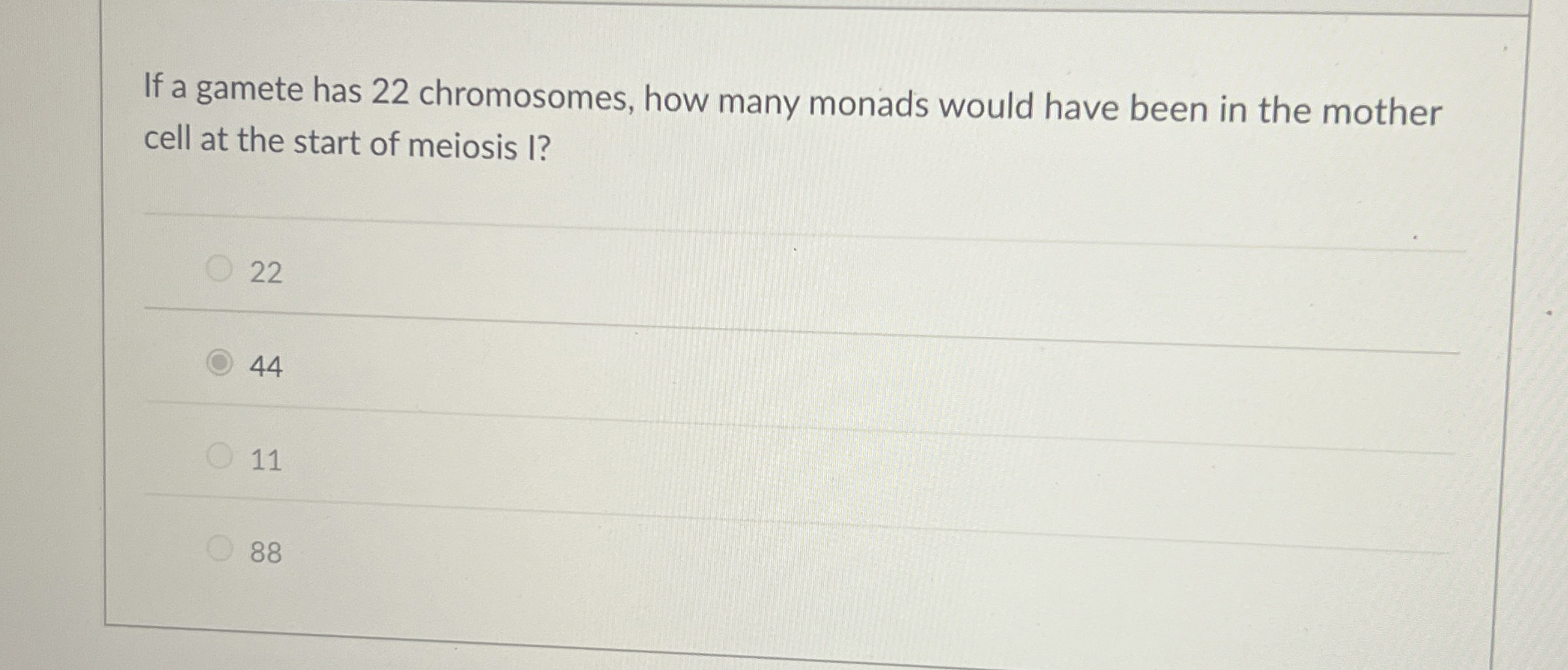 Solved If a gamete has 22 ﻿chromosomes, how many monads | Chegg.com