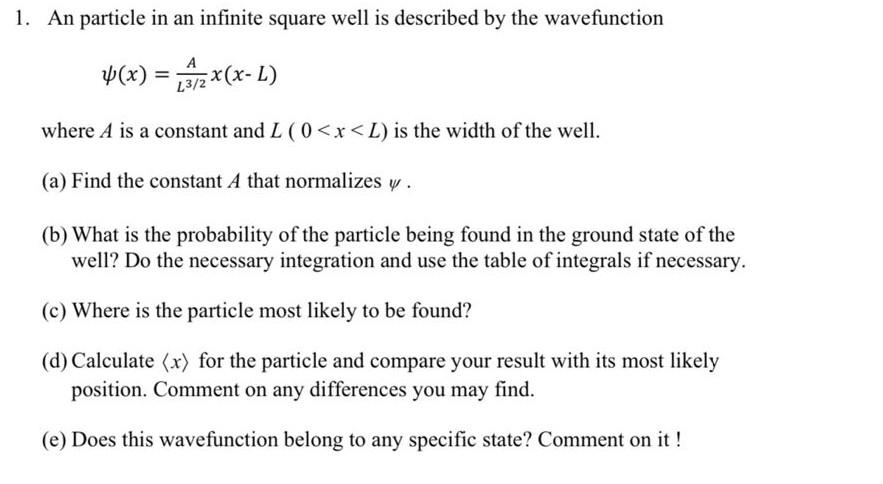 Solved 1. An particle in an infinite square well is | Chegg.com
