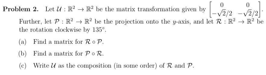 Problem 2. ﻿Let U:R2→R2 ﻿be the matrix transformation | Chegg.com