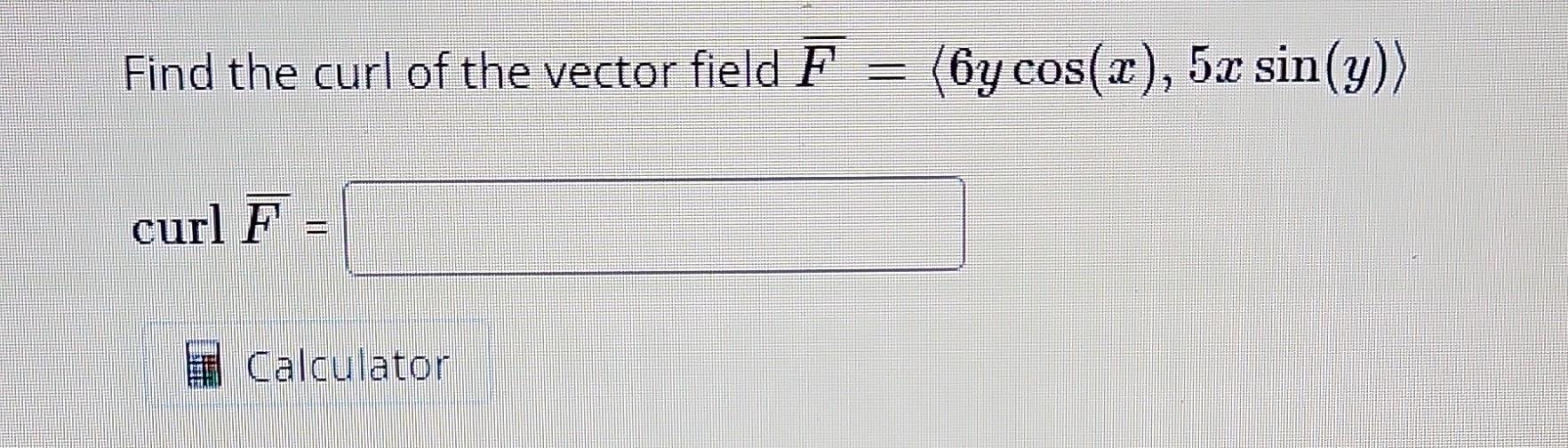 Solved Find the curl of the vector field | Chegg.com