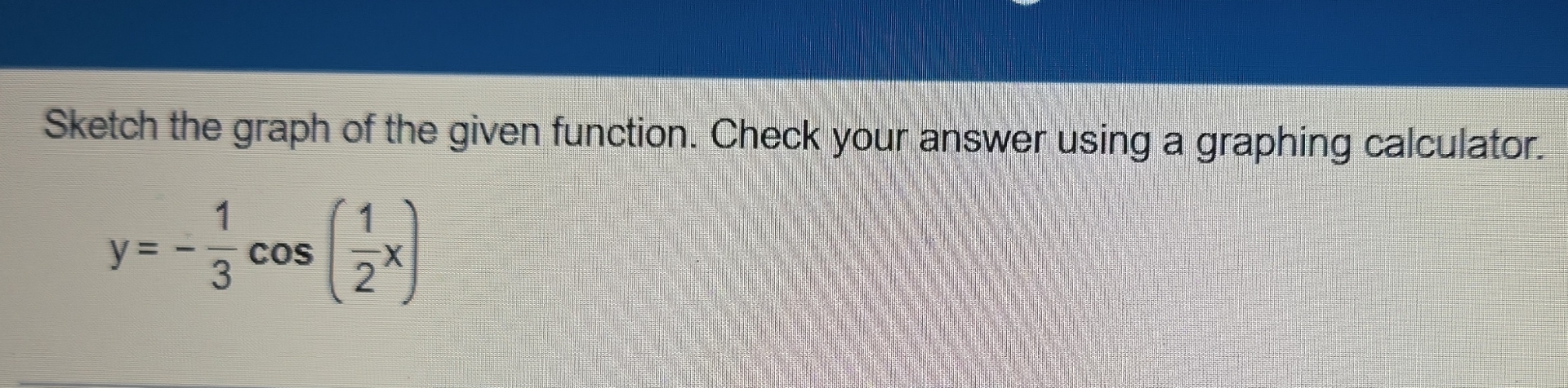 Solved Sketch the graph of the given function. Check your | Chegg.com