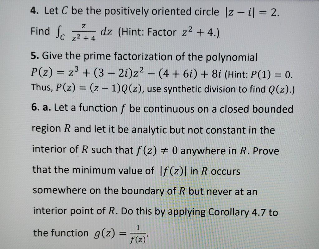 Solved 4. Let C be the positively oriented circle [z - i| = | Chegg.com