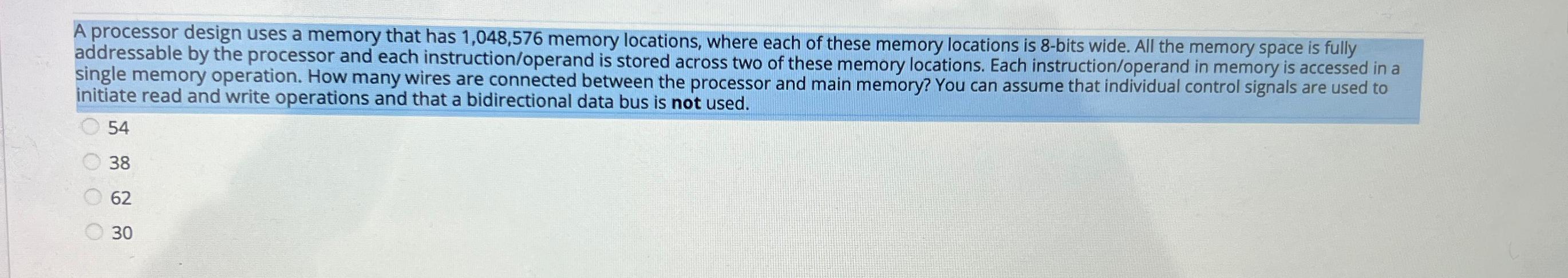 Solved A processor design uses a memory that has 1,048,576 | Chegg.com