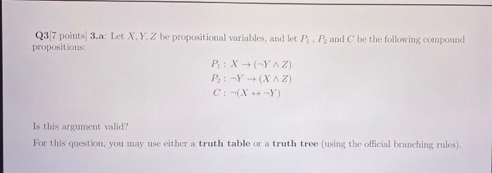 [Solved]: Q3[7 points] 3.a: Let X, Y, Z be propositional va