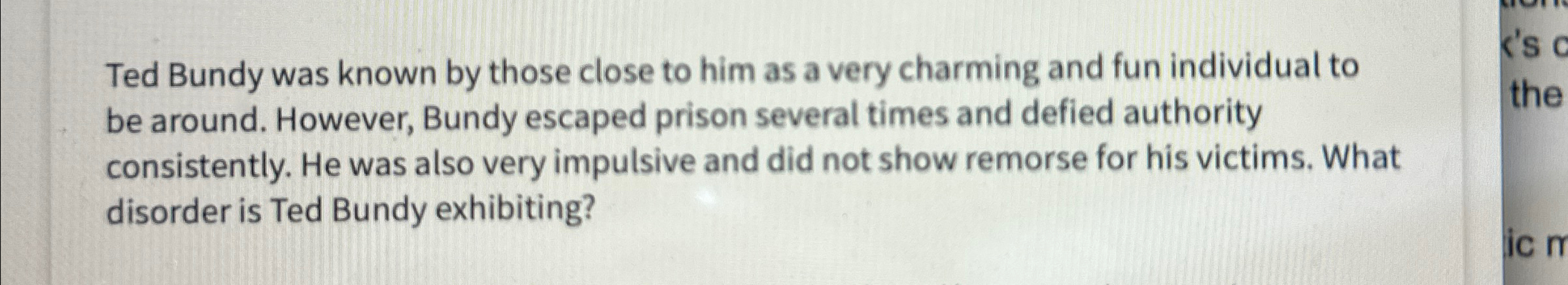Solved Ted Bundy was known by those close to him as a very | Chegg.com