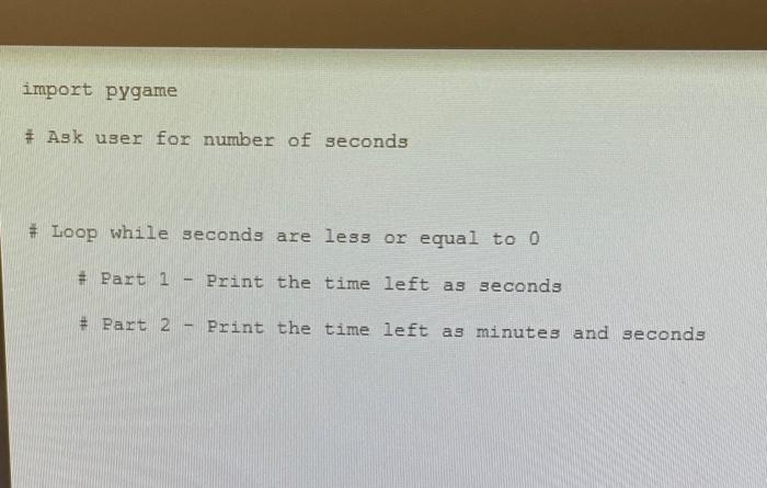 Solved Hello can I have help solving this lab in Pygame? | Chegg.com