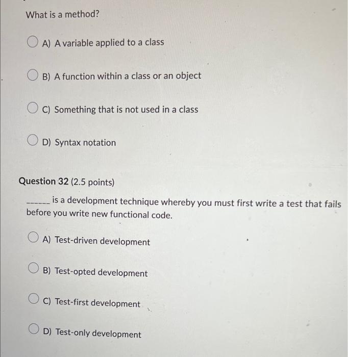 Solved What is a method? A) A variable applied to a class B) | Chegg.com