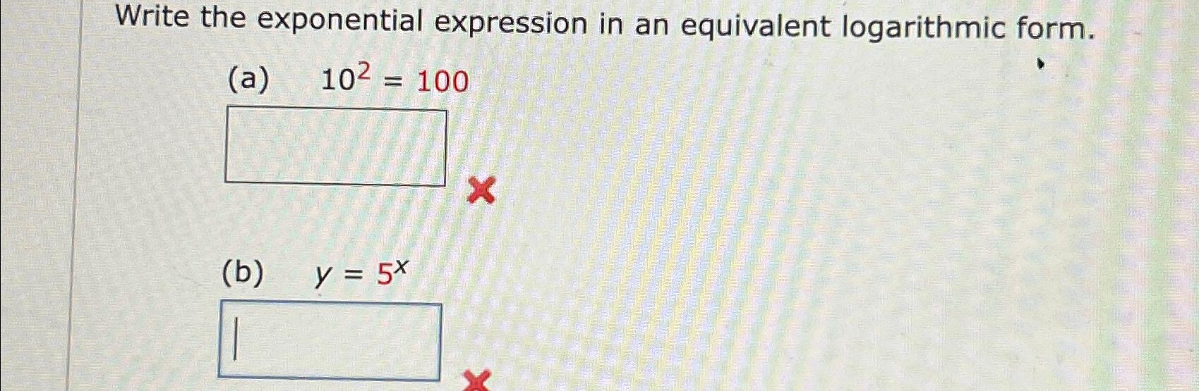 Solved Write the exponential expression in an equivalent | Chegg.com