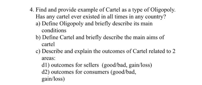Solved 4. Find and provide example of Cartel as a type of | Chegg.com