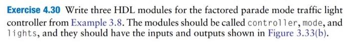 Solved Exercise 4.30 Write three HDL modules for the | Chegg.com