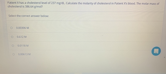 Solved Patient X has a cholesterol level of 237 mg/dL. | Chegg.com