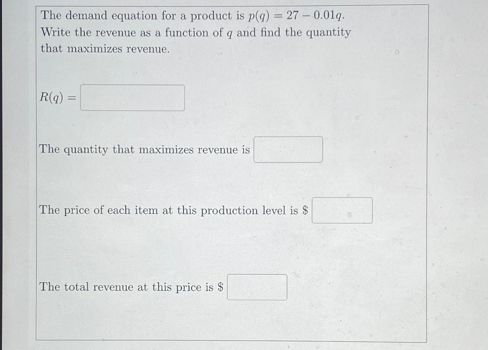 Solved The demand equation for a product is p(q)=27-0.01q. | Chegg.com
