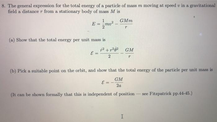 Solved 8. The general expression for the total energy of a | Chegg.com