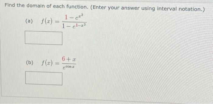 Solved Find the domain of each function. (Enter your answer | Chegg.com