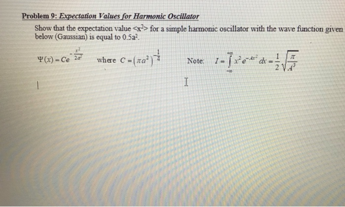 Solved Problem 9: Expectation Values for Harmonic Oscillator | Chegg.com