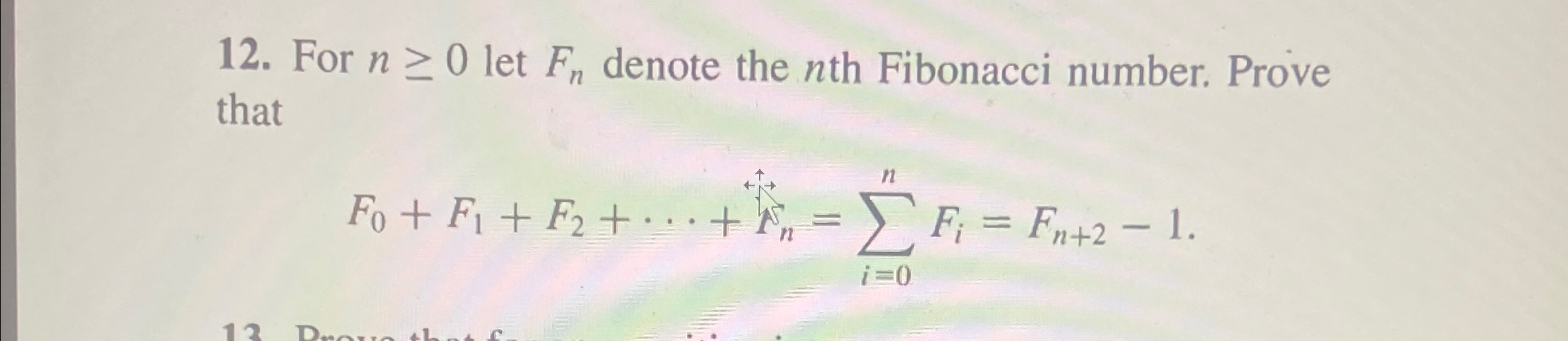 For n≥0 ﻿let Fn ﻿denote the nth Fibonacci number. | Chegg.com