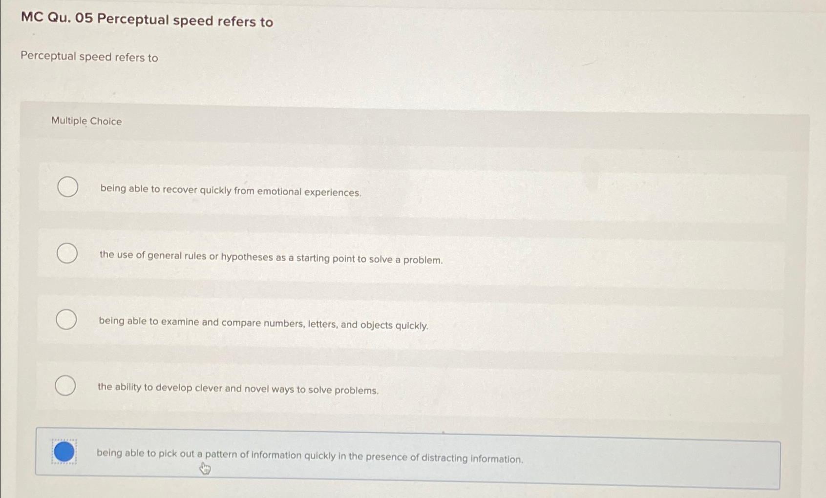 Solved MC Qu. 05 ﻿Perceptual speed refers toPerceptual speed | Chegg.com
