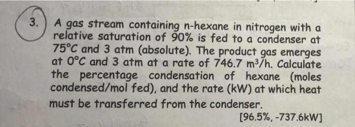 Solved 3. A gas stream containing n-hexane in nitrogen with | Chegg.com