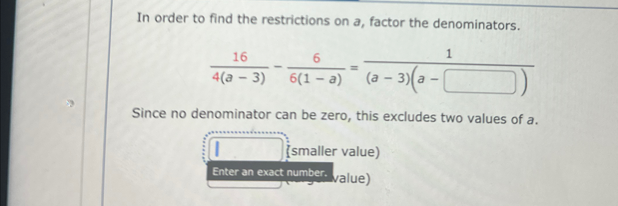 Solved In order to find the restrictions on a, ﻿factor the | Chegg.com