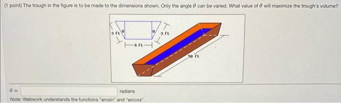 Solved (1 point) The trough in the figure is to be made to | Chegg.com