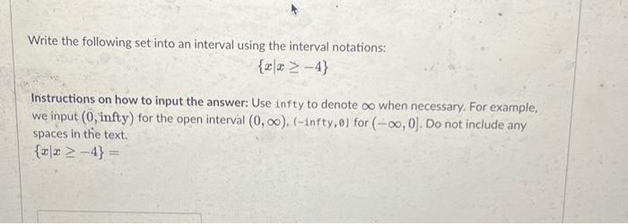Solved Write the following set into an interval using the | Chegg.com