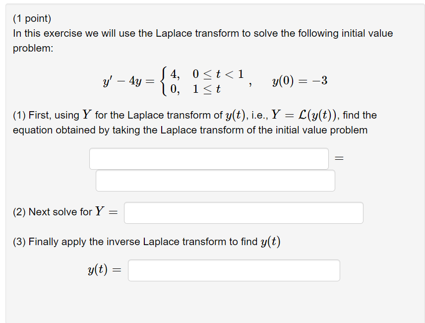 Solved (1 ﻿point)In this exercise we will use the Laplace | Chegg.com