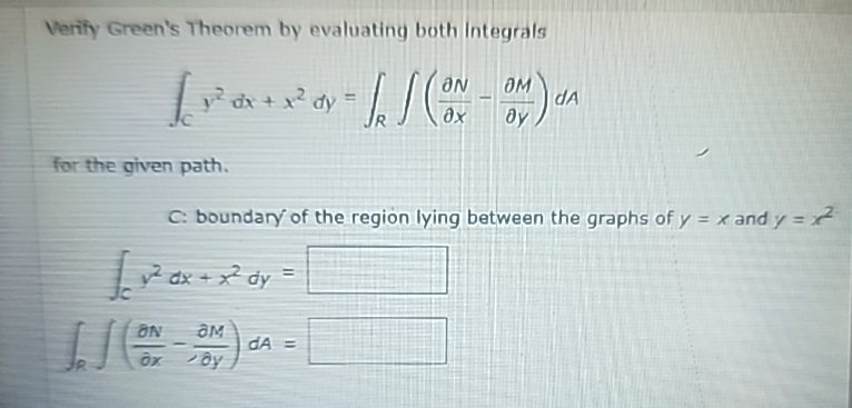 Solved Verify Green's Theorem by evaluating both | Chegg.com