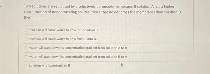 Solved Two solutions are separated by a selectively | Chegg.com