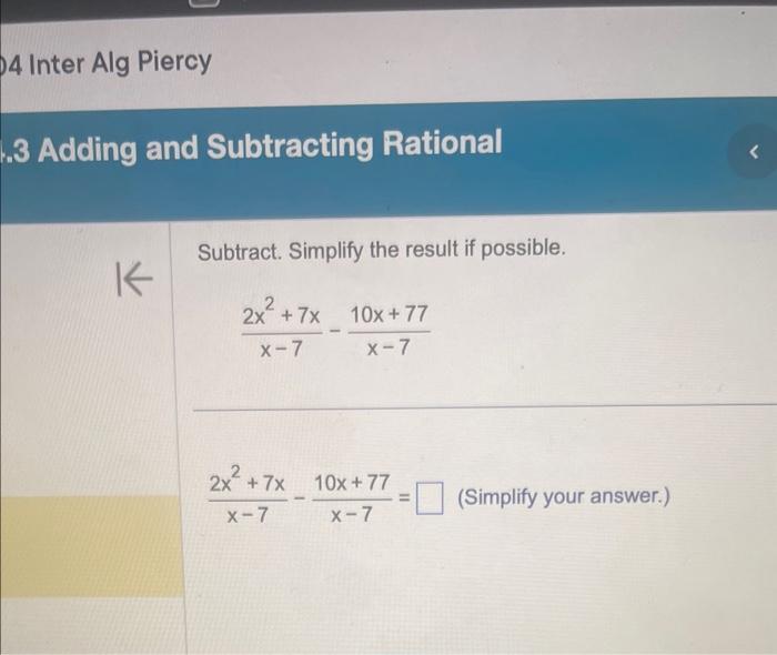 Solved Subtract. Simplify the result if possible. | Chegg.com