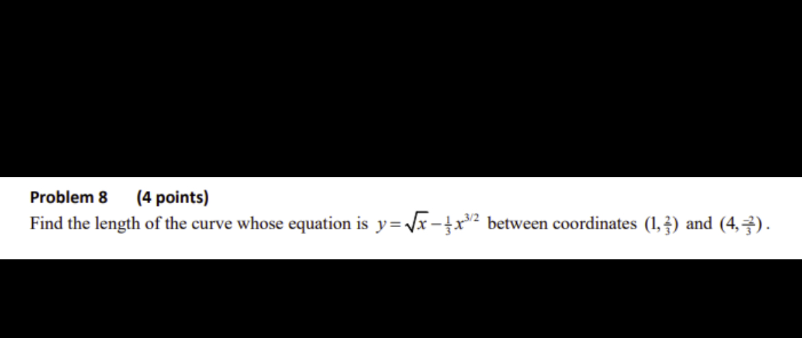 Solved Problem 8 (4 ﻿points)Find the length of the curve | Chegg.com